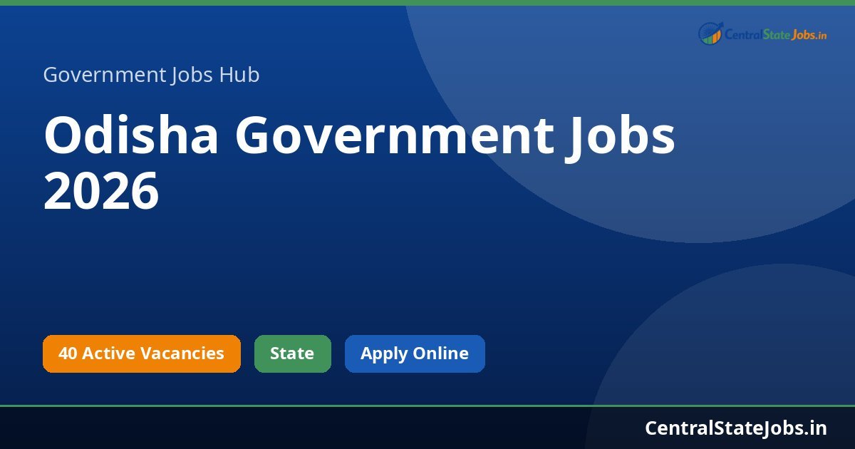 Odisha Government Jobs June 2026 | 77 Sarkari Naukri Vacancies ...